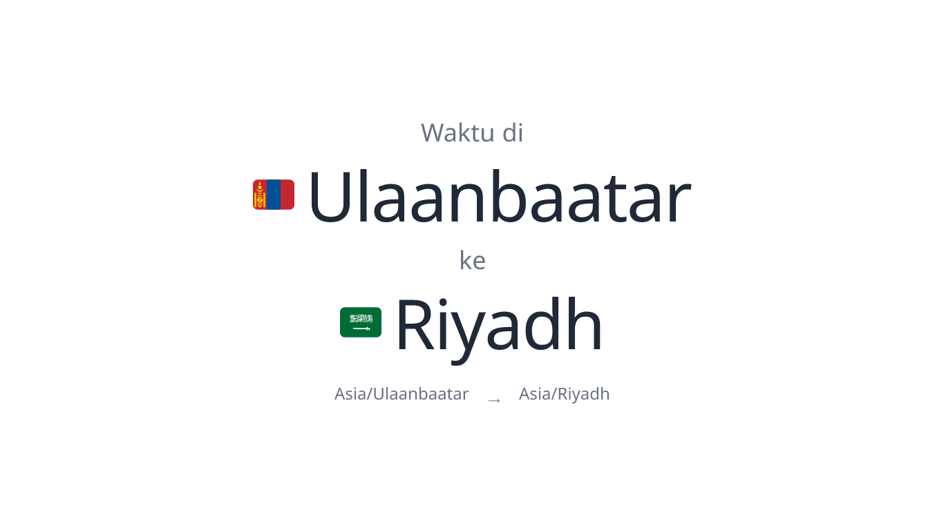Perbedaan Waktu Ulaanbaatar ke Riyadh – Selisih 5 jam lebih lambat