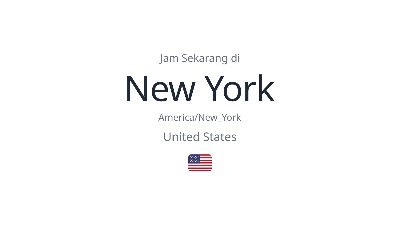 Jam di New York sekarang ⋅ Tanggal, Waktu & Cuaca terkini
