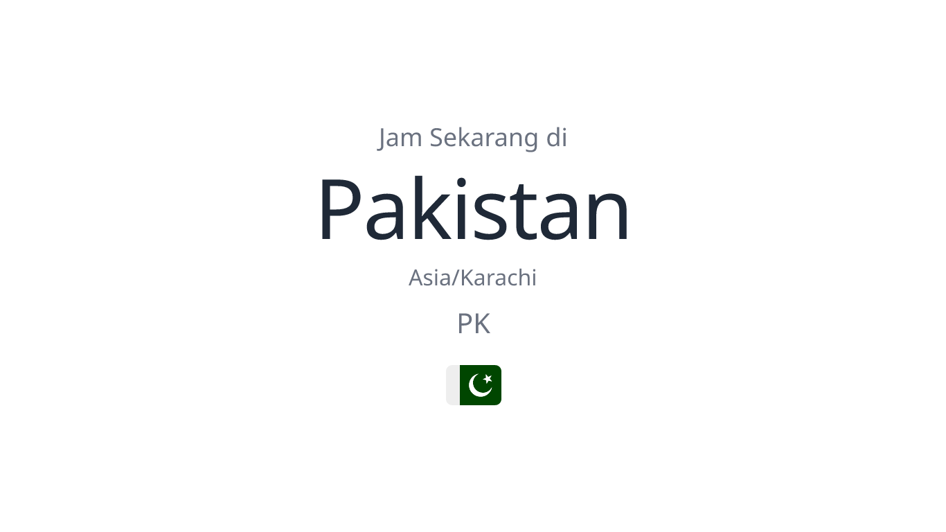 Jam di Pakistan sekarang ⋅ Waktu & Cuaca semua kota di Pakistan