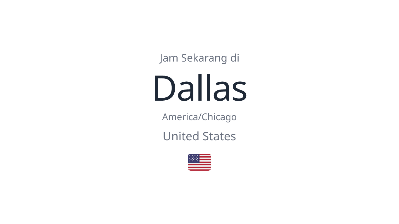 Jam Dallas, United States Sekarang, Jadwal Sholat & Tanggal Hari Ini ...