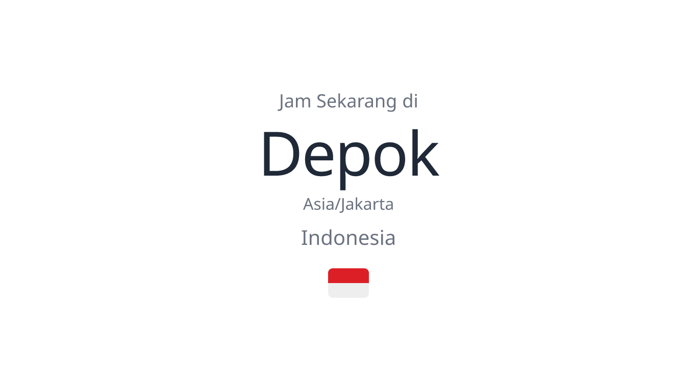 Jam Depok, Indonesia Sekarang, Jadwal Sholat & Tanggal Hari Ini | WAKTU.net